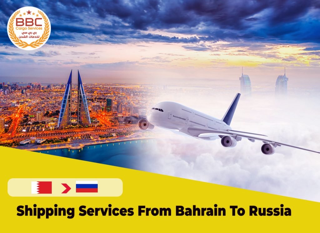 Shipping Services from Bahrain to Russia| Air, Sea Freight| Shipping ...